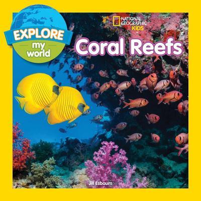 Coral Reefs by Jill Esbaum | Goodreads