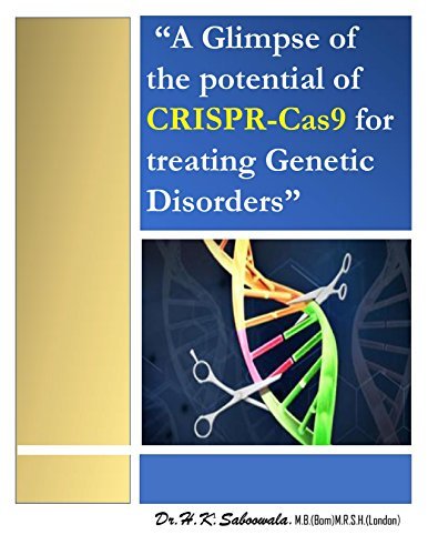 "A Glimpse of the potential of CRISPR-Cas9 for treating genetic ...