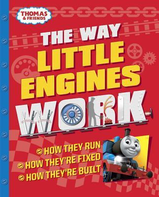 The Way Little Engines Work (Thomas & Friends) by Chris Oxlade | Goodreads