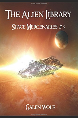 The Alien Library (Wolf Cyborg #5) by Galen Wolf | Goodreads