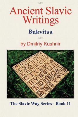 Ancient Slavic Writings: Bukvitsa by Dmitriy Kushnir | Goodreads