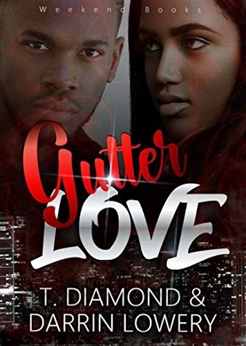 Gutter Love by Darrin Lowery | Goodreads