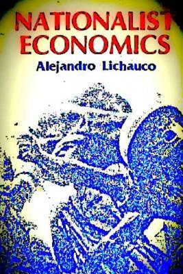 Nationalist Economics by Alejandro Lichauco | Goodreads