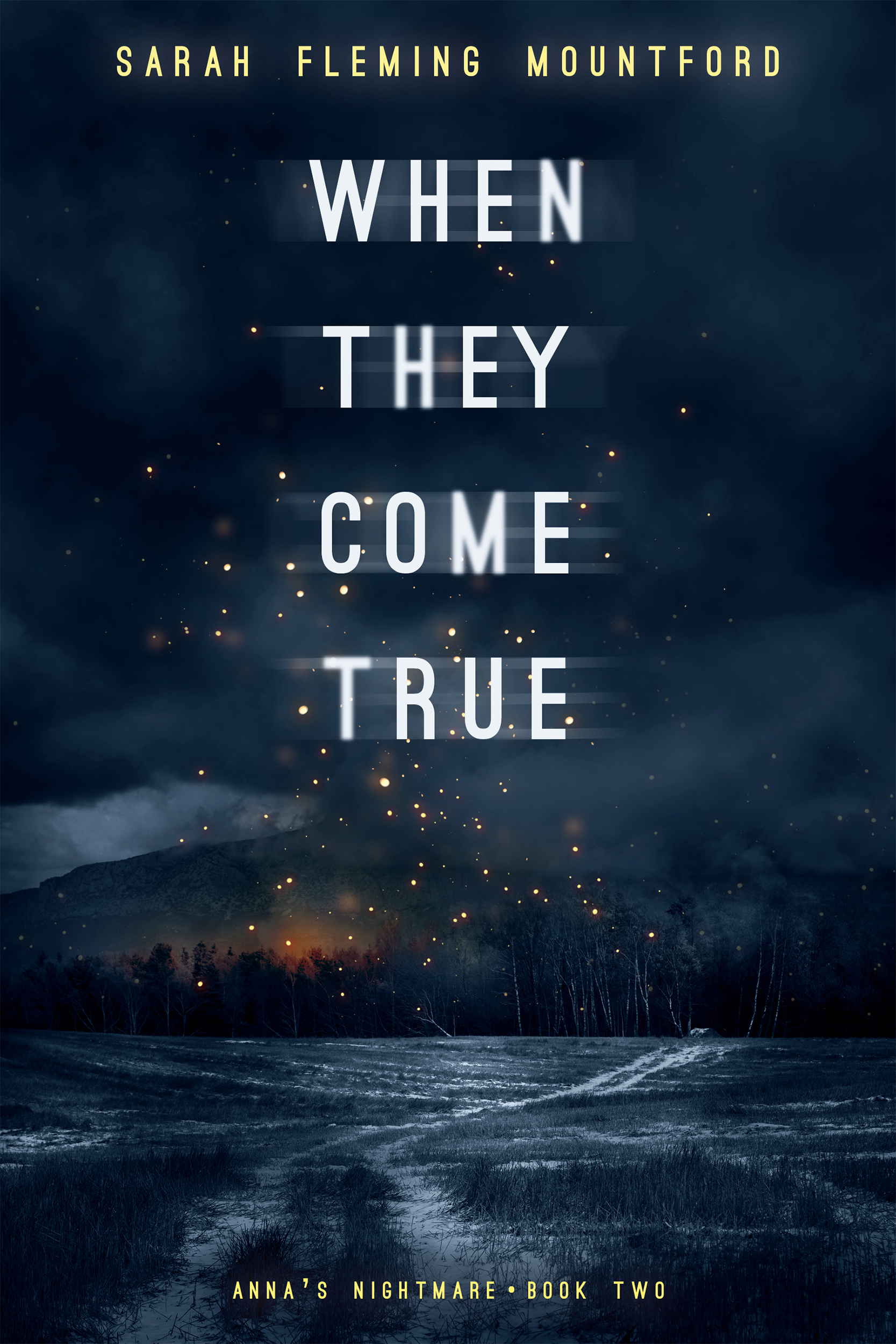 When They Come True (Anna's Nightmare #2) by Sarah Fleming Mountford ...