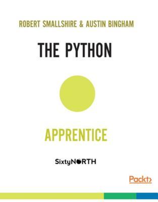 The Python Apprentice by Robert Smallshire | Goodreads