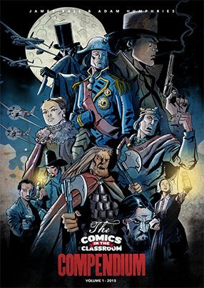 Comics in the Classroom Compendium: Volume 1 by James Ball | Goodreads