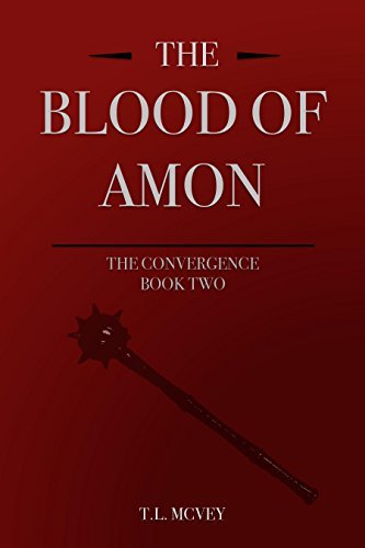 The Blood of Amon (The Convergence Book 2) by T.L. McVey | Goodreads