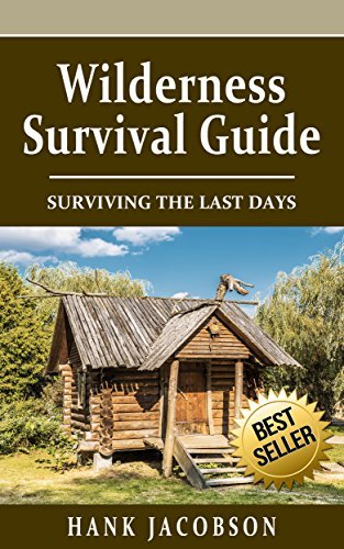 Wilderness Survival Guide: A Complete Wilderness Survival Guide by Hank ...
