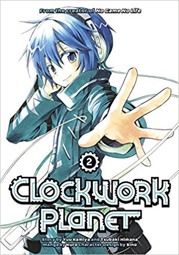 Clockwork Planet, Vol. 2 by Yuu Kamiya | Goodreads