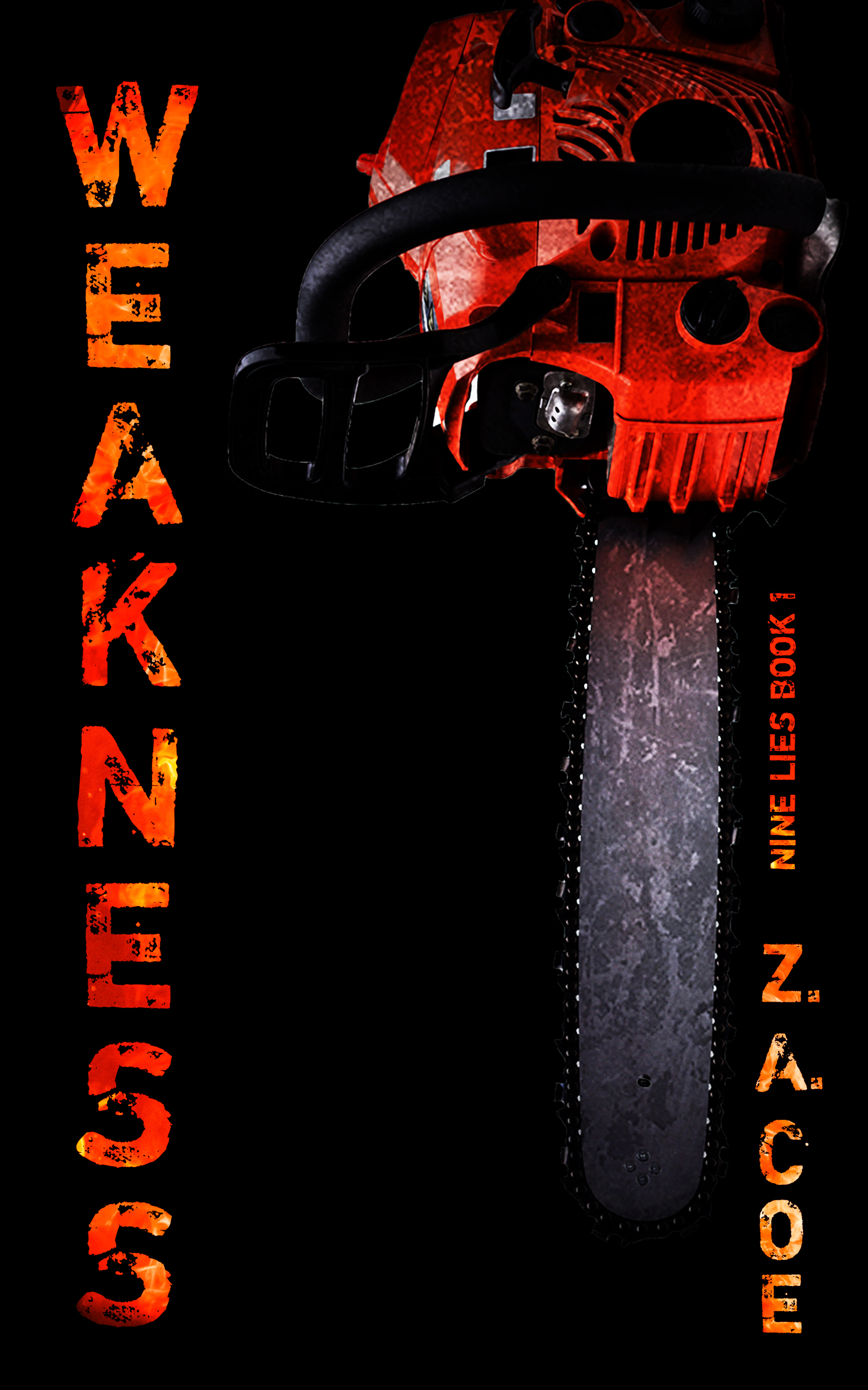 Weakness (Nine Lies, #1) by Z.A. Coe | Goodreads