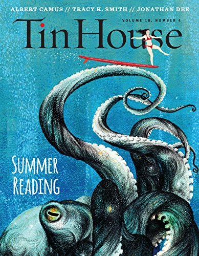 Tin House Magazine, Volume 18, Issue 4, Summer 2017: #72 Summer Reading ...