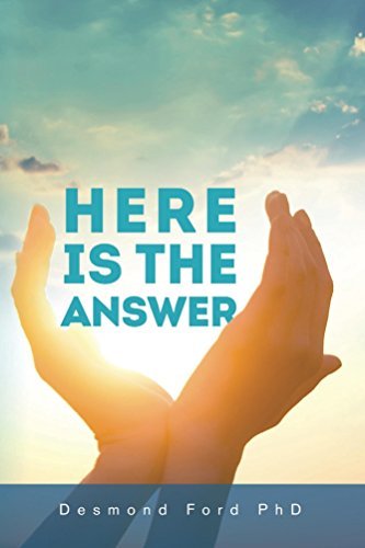 Here is the Answer: Solutions Worth More Than Gold by Desmond Ford ...