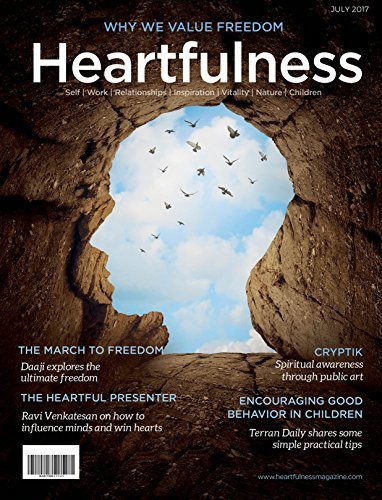 Heartfulness Magazine July 2017 Issue by Sahaj Marg Spiritual ...