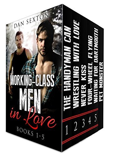 Working-Class Men in Love by Dan Sexton | Goodreads