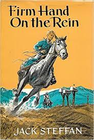 Firm Hand on the Rein by Jack Steffan | Goodreads