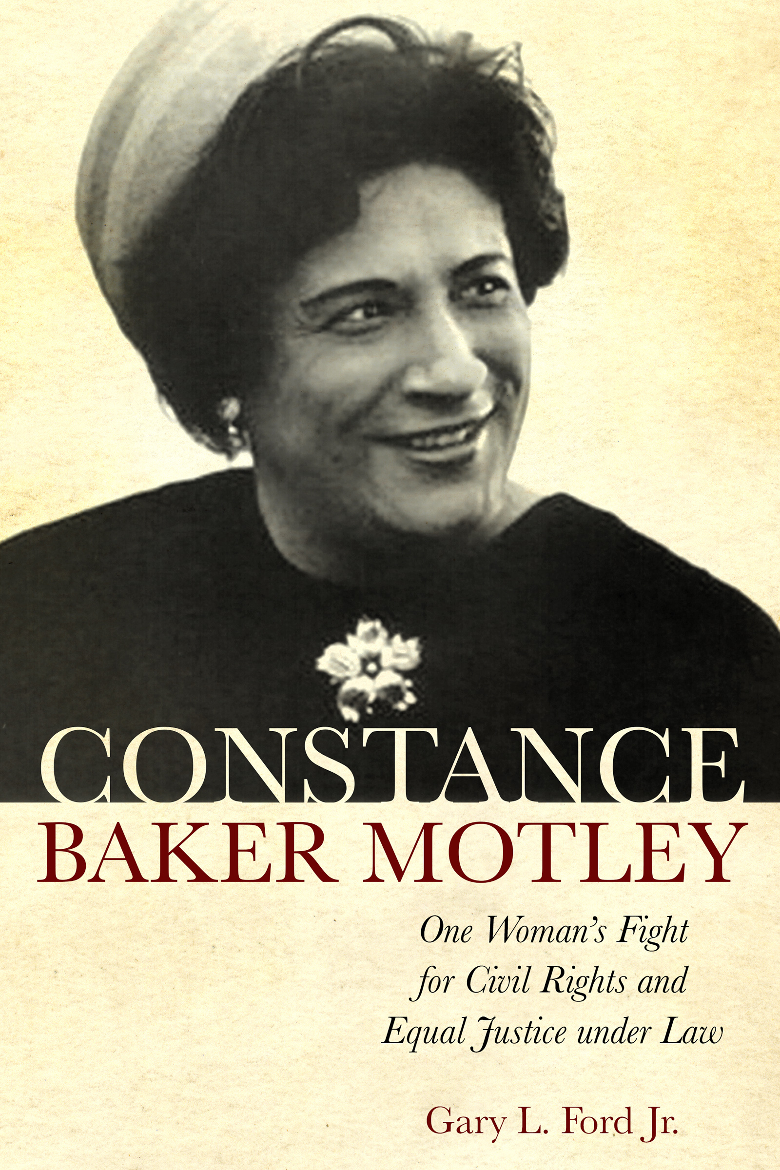 Constance Baker Motley: One Woman's Fight for Civil Rights and Equal ...