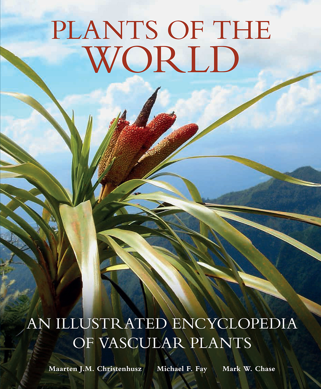 Plants of the World: An Illustrated Encyclopedia of Vascular Plants by ...