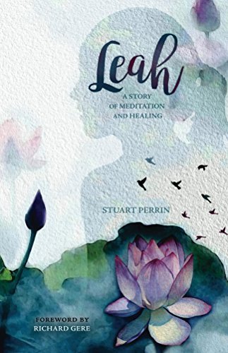Leah: A Story of Meditation and Healing by Stuart Perrin | Goodreads