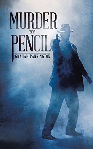 Murder by Pencil by Graham Parrington | Goodreads