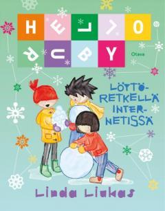 Hello Ruby - Löytöretkellä internetissä by Linda Liukas | Goodreads