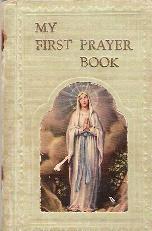 My First Prayer Book by A Sister of Notre Dame | Goodreads