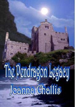 Pendragon Legacy by Joanna Challis | Goodreads