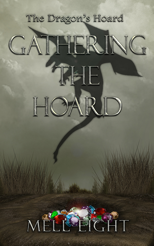 Gathering the Hoard (The Dragon's Hoard, #5) by Mell Eight | Goodreads