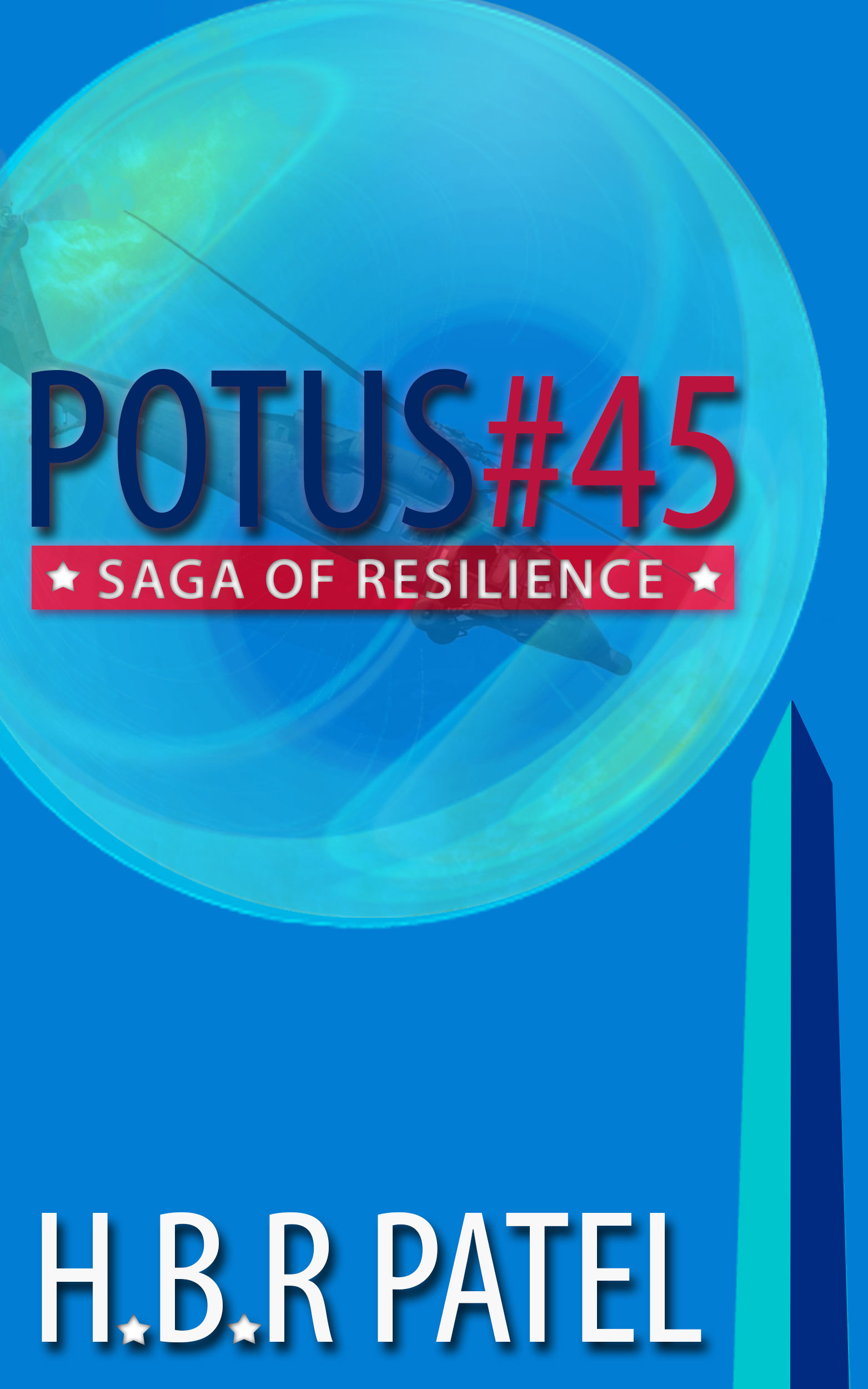 POTUS#45: Saga of resilience by HBR Patel | Goodreads