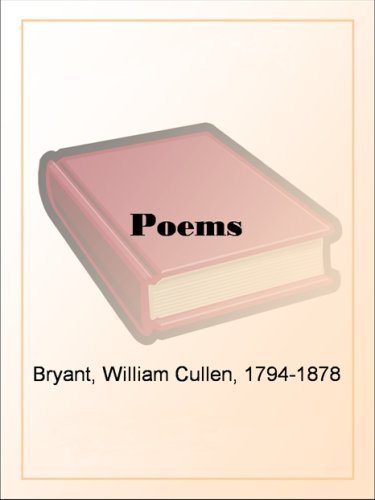 Poems by William Cullen Bryant | Goodreads