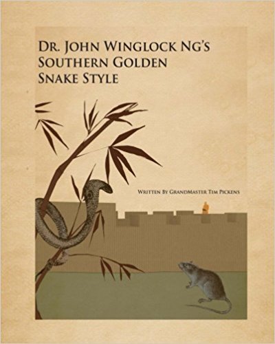 Dr. John winglock Ng's Southern Golden Snake Style by Tim Pickens ...