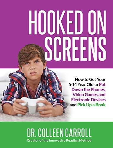 Hooked on Screens: How to Get Your 5-14 Year Old to Put Down the Phones ...