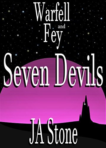 Seven Devils (Warfell and Fey #3) by J.A. Stone | Goodreads