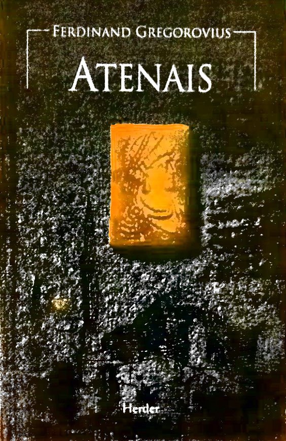 Atenais by Ferdinand Gregorovius | Goodreads