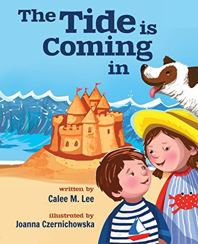The Tide is Coming In (Xist Children's Books) by Calee M. Lee | Goodreads