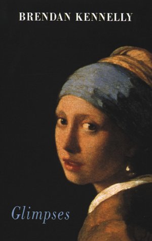 Glimpses by Brendan Kennelly | Goodreads