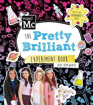 Project Mc2: The Pretty Brilliant Experiment Book by Jade Hemsworth ...