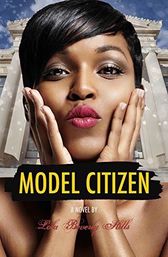 Model Citizen by Lola Beverly Hills | Goodreads