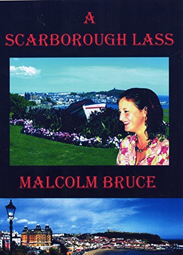 A SCARBOROUGH LASS by Malcolm Bruce | Goodreads