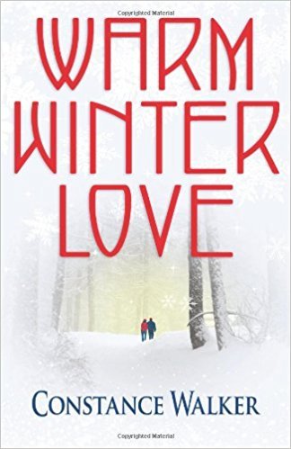 Warm Winter Love by Constance Walker | Goodreads