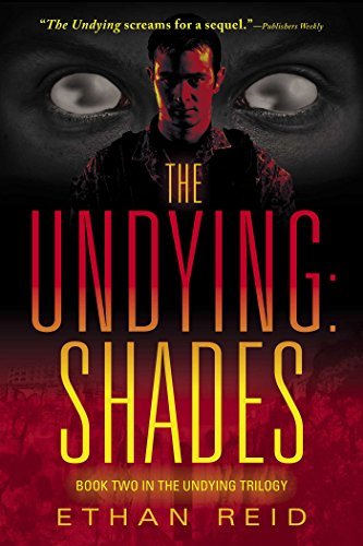 The Undying: Shades: An Apocalyptic Thriller by Ethan Reid | Goodreads