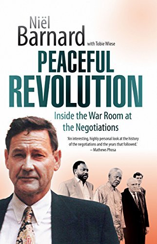 Peaceful Revolution: Inside the War Room at the Negotiations by Niël ...
