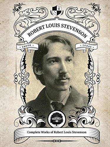 Complete Works of Robert Louis Stevenson by Robert Louis Stevenson ...