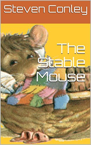 The Stable Mouse by Steven Conley | Goodreads