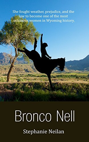 Bronco Nell by Stephanie Neilan | Goodreads