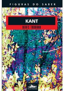 Kant (Figures Du Savoir) (French Edition) by Denis Thouard | Goodreads
