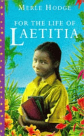 For The Life Of Laetitia (Dolphin Books) by Merle Hodge | Goodreads