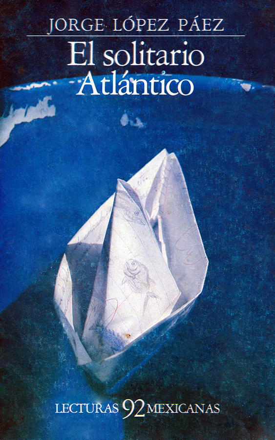 El Solitario Atlántico by Jorge López Páez | Goodreads