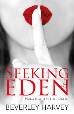 Seeking Eden by Beverley Harvey | Goodreads