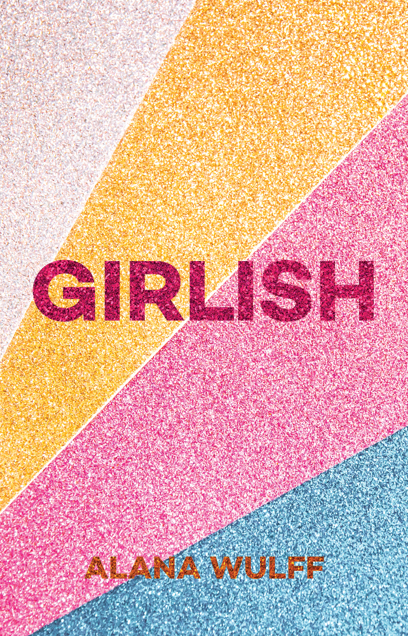 Girlish: An empowering journal for the twenty-first century girl by ...