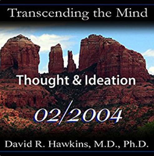 Transcending the Mind Series: Thought & Ideation by David R. Hawkins ...